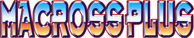 Macross Plus - Arcade / Mame - Online Emulators