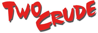 Two Crude (US) - Arcade / Mame - Online Emulators